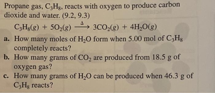Solved Propane gas, C3H8, reacts with oxygen to produce | Chegg.com