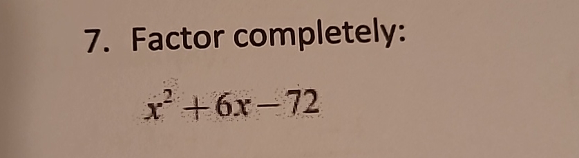 Solved Factor completely:x2+6x-72 | Chegg.com