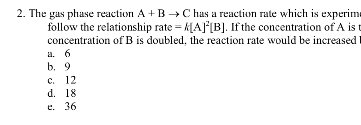 Solved The gas phase reaction A+B→C ﻿has a reaction rate | Chegg.com