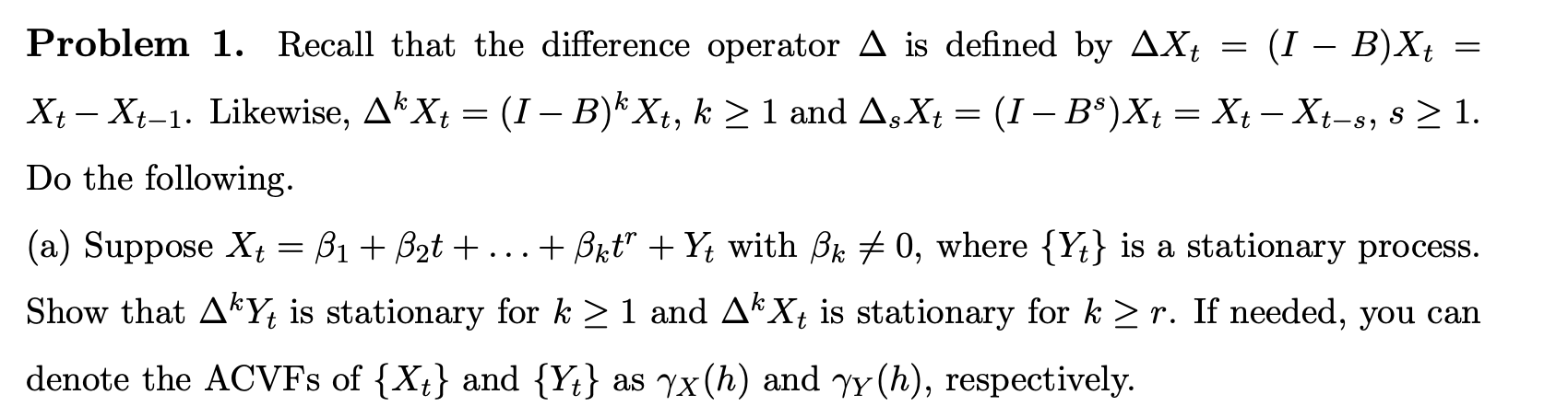 Solved Problem 1. ﻿Recall that the difference operator Δ ﻿is | Chegg.com