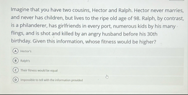 Solved Imagine that you have two cousins, Hector and Ralph. | Chegg.com