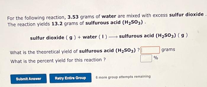 Solved For the following reaction, 3.53 grams of water are | Chegg.com