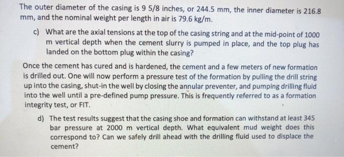 The outer diameter of the casing is 9 5/8 inches, or | Chegg.com