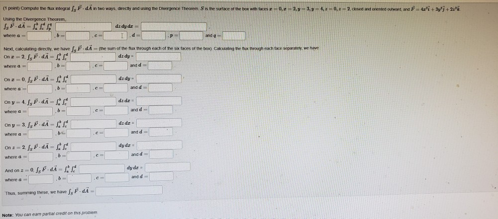 Solved (1 point) Compute the flux integral s F.dĀ in two | Chegg.com