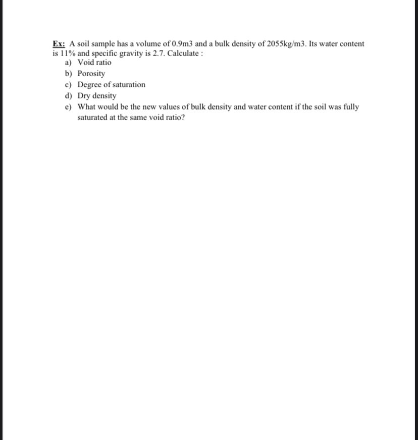Solved Ex: A soil sample has a volume of 0.9m3 ﻿and a bulk | Chegg.com
