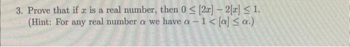Solved 3. Prove that if x is a real number, then | Chegg.com