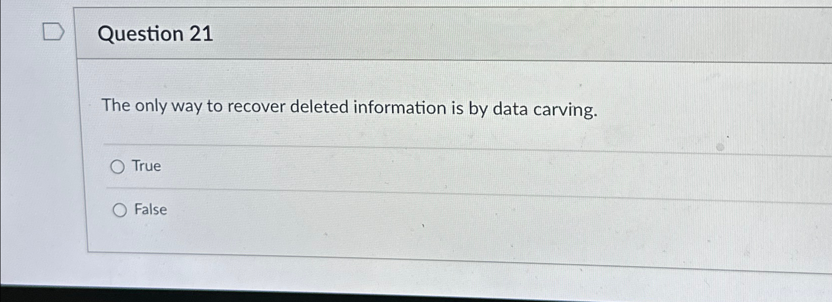 Solved Question 21The only way to recover deleted | Chegg.com