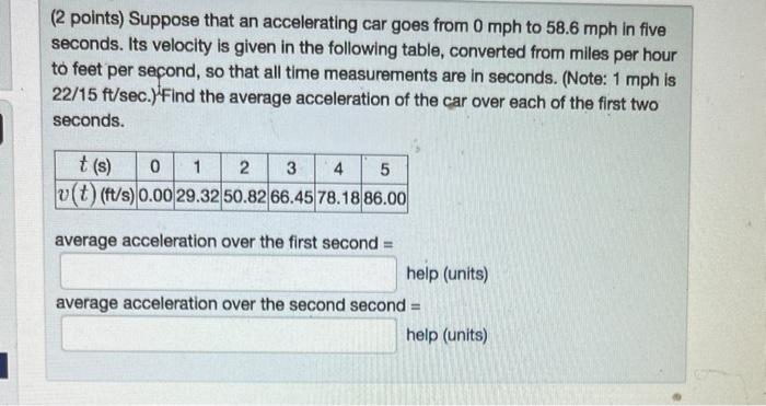 Solved (2 points) Suppose that an accelerating car goes from | Chegg.com