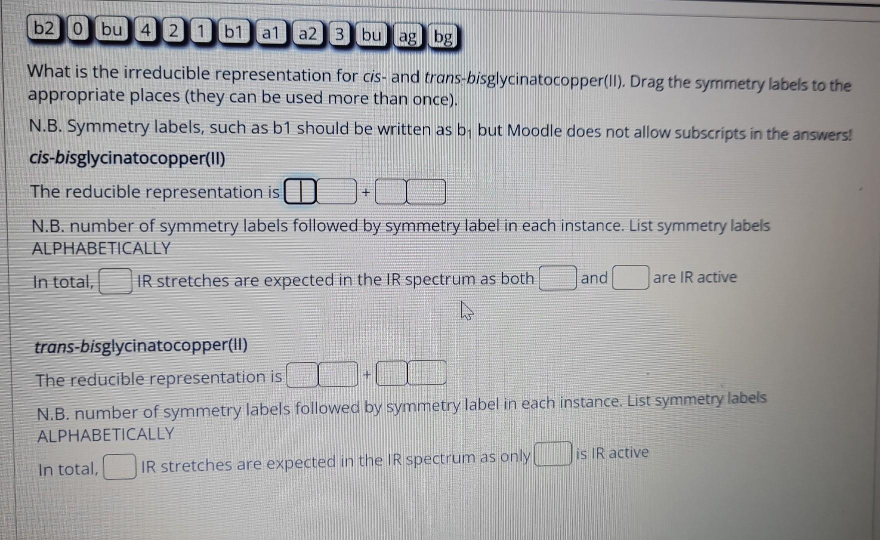 Solved What Is The Irreducible Representation For Cis And