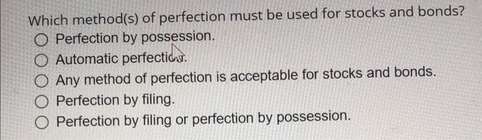 Solved Which method(s) of perfection must be used for stocks | Chegg.com