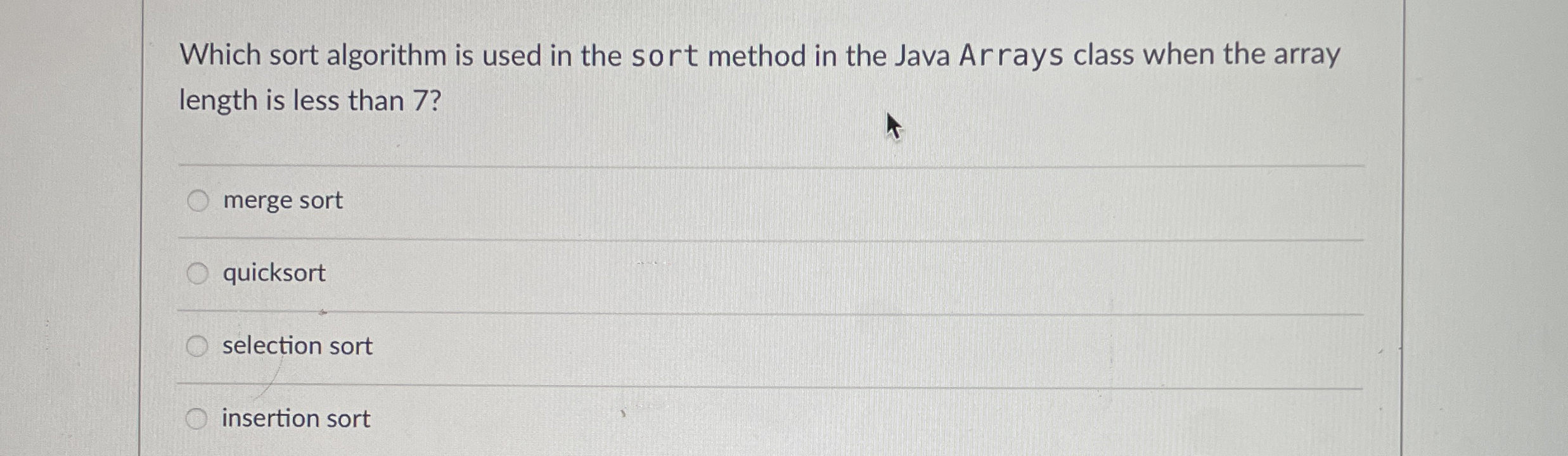 Solved Which sort algorithm is used in the sort method in | Chegg.com