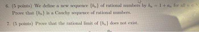 Solved 6. (5 points) We define a new sequence {bn} of | Chegg.com