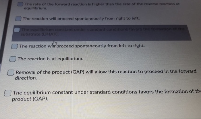 Solved DHAP GAP with AG" = +8KJ/mol Select the FALSE | Chegg.com