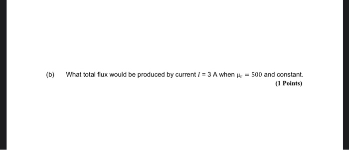 Solved Question: 01 (9 Points) A three-legged circular core | Chegg.com