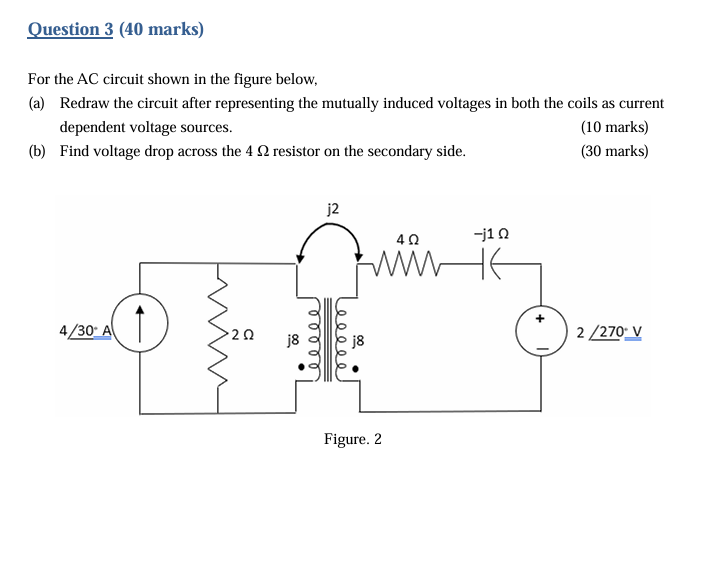 Solved Question 3 ( 40 ﻿marks)For the AC circuit shown in | Chegg.com