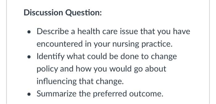 Solved Discussion Question: - Describe a health care issue | Chegg.com