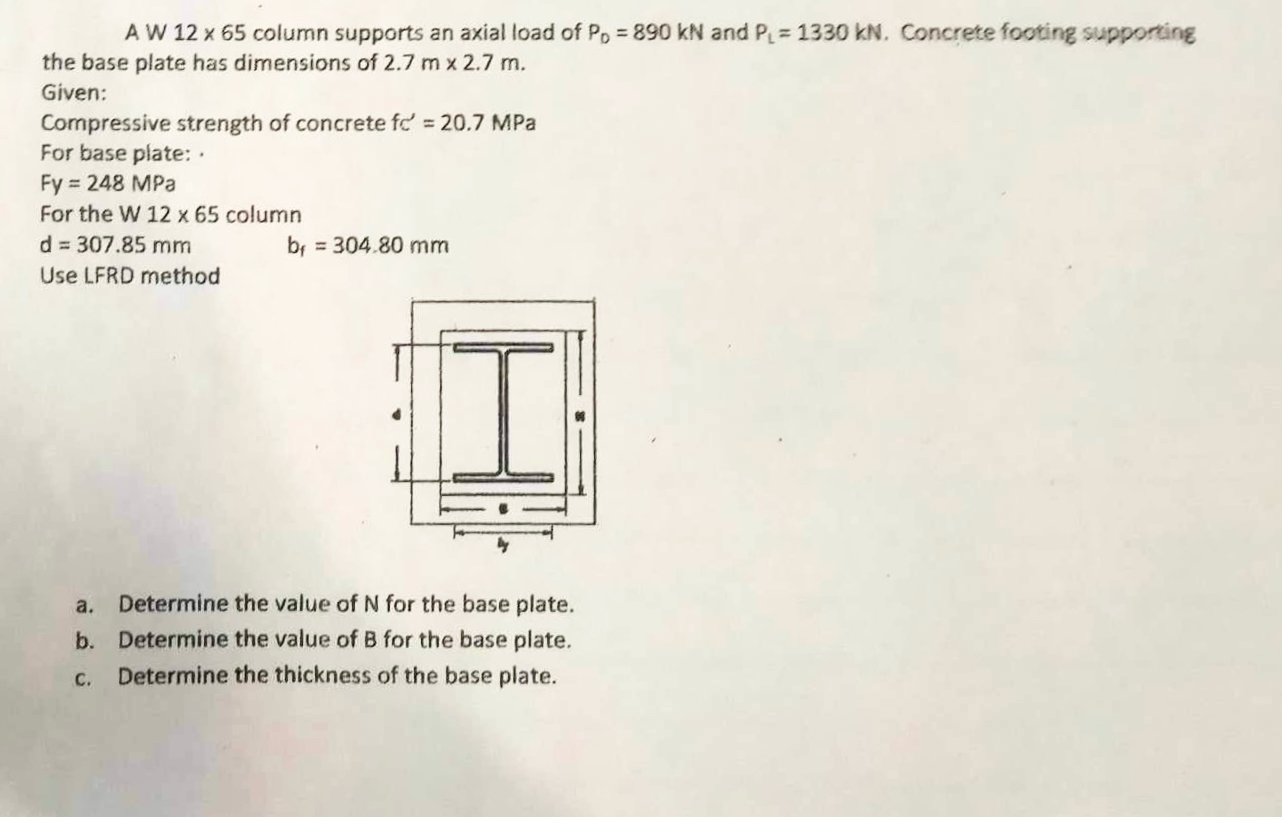 Solved A W 12×65 ﻿column supports an axial load of PD=890kN | Chegg.com