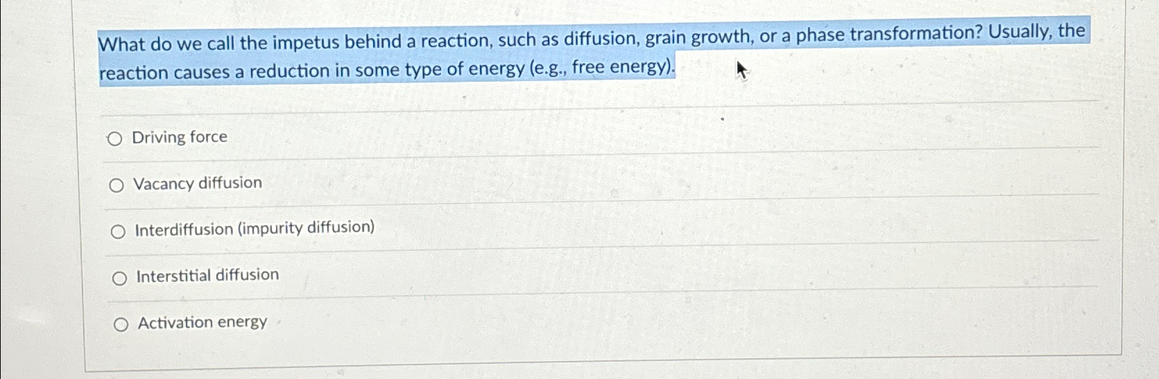 Solved What do we call the impetus behind a reaction, such | Chegg.com