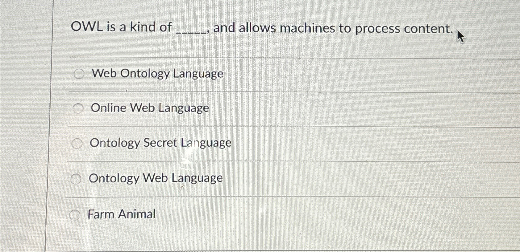 Solved OWL is a kind of and allows machines to process | Chegg.com