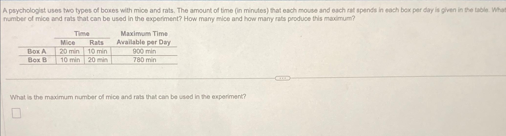Solved A psychologist uses two types of boxes with mice and | Chegg.com