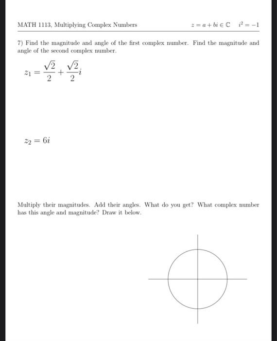 Solved MATH 1113, Multiplying Complex Numbers 2 = a + bie C | Chegg.com
