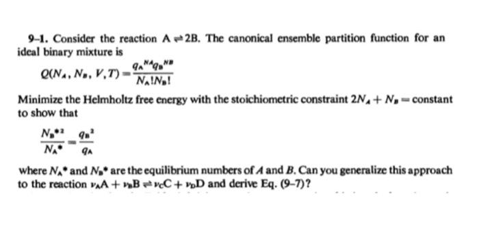 Solved 9-1. Consider the reaction A 2B. The canonical | Chegg.com