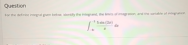 Solved QuestionFor the definite integral given below, | Chegg.com
