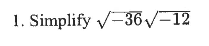 Solved 1. Simplify −36−12 | Chegg.com
