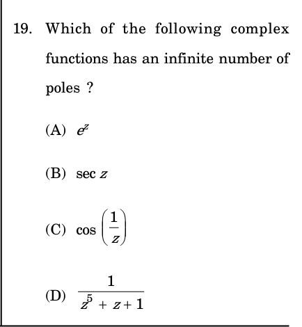 Solved 19. Which of the following complex functions has an | Chegg.com