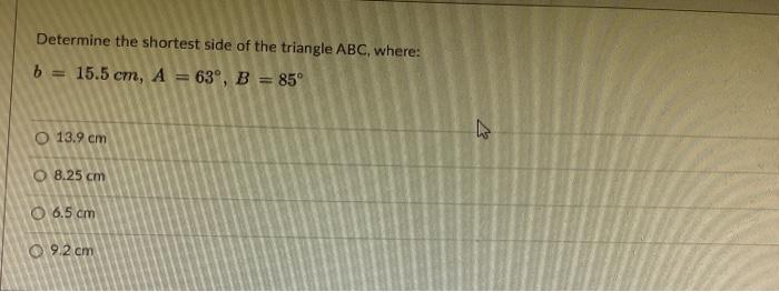 Solved Determine the shortest side of the triangle ABC, | Chegg.com