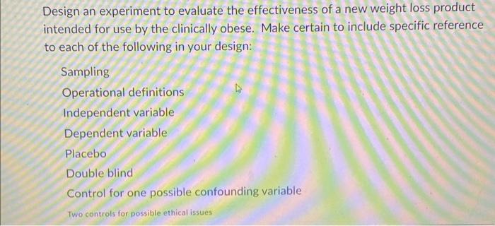 Solved Design an experiment to evaluate the effectiveness of | Chegg.com