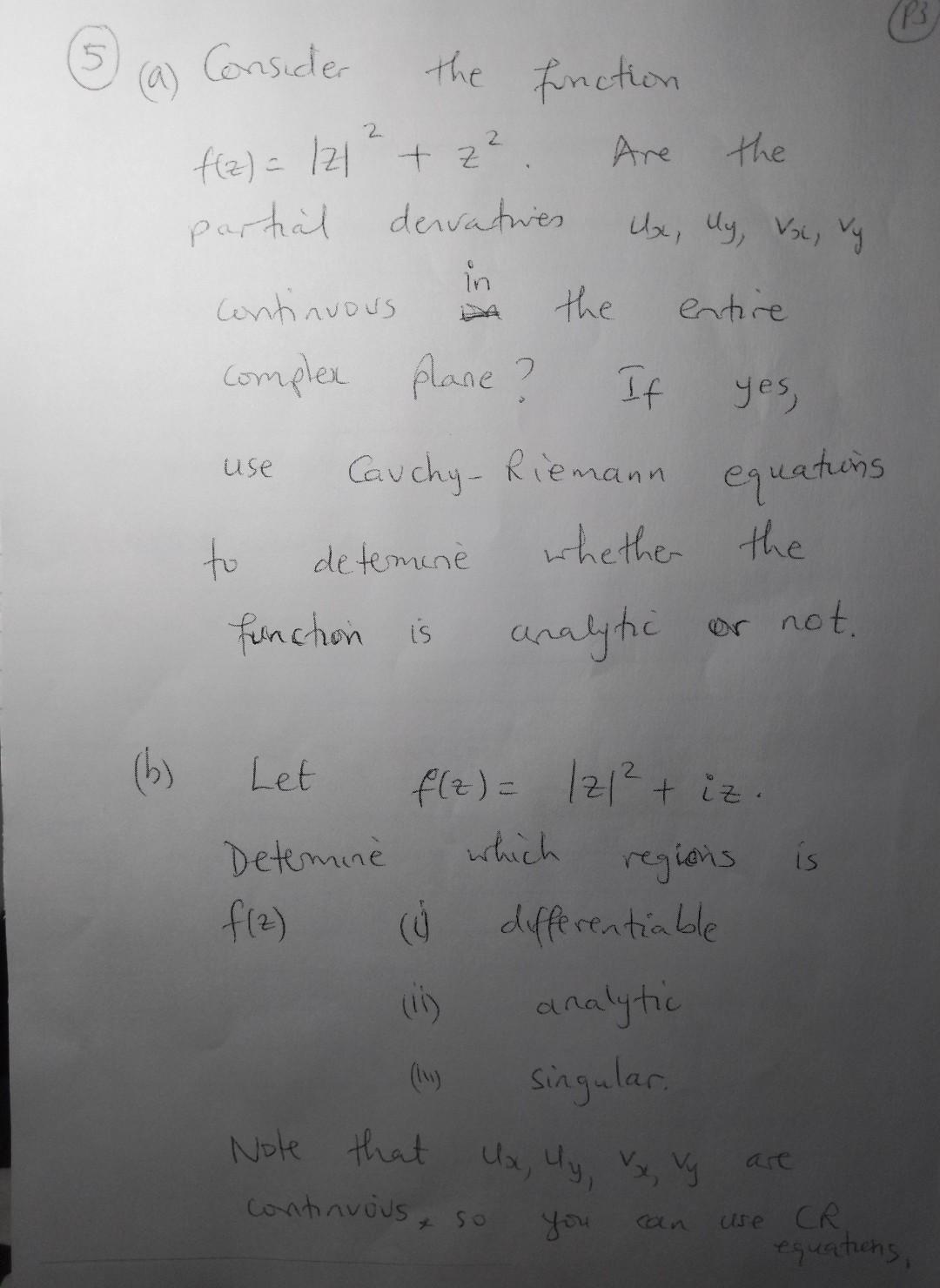 Solved (a) Consider the function f(z)=∣z∣2+z2. Are the | Chegg.com