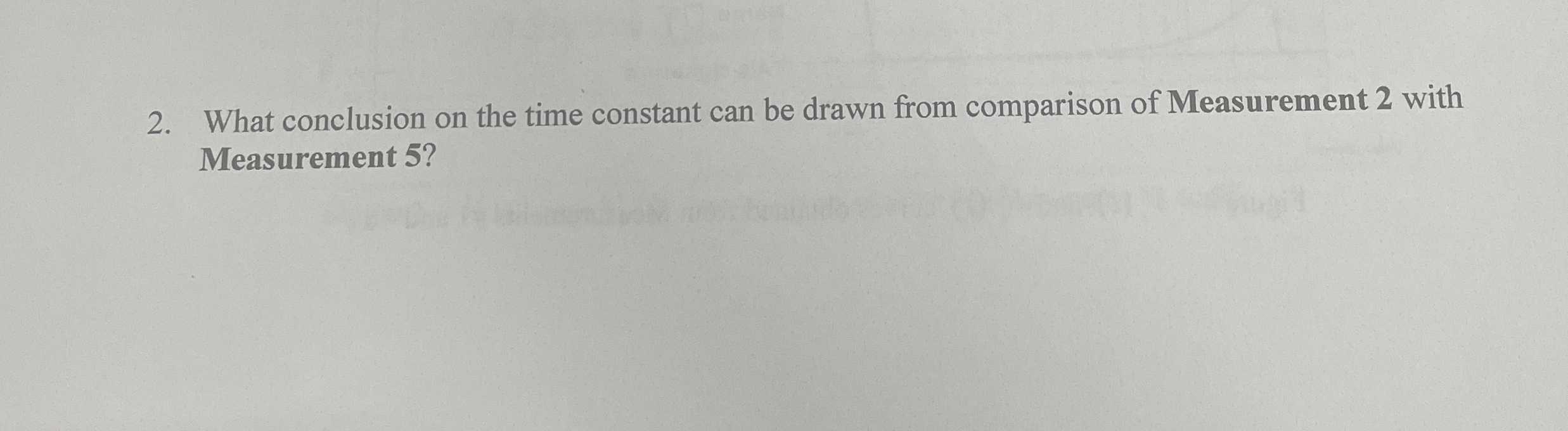 Solved What conclusion on the time constant can be drawn | Chegg.com