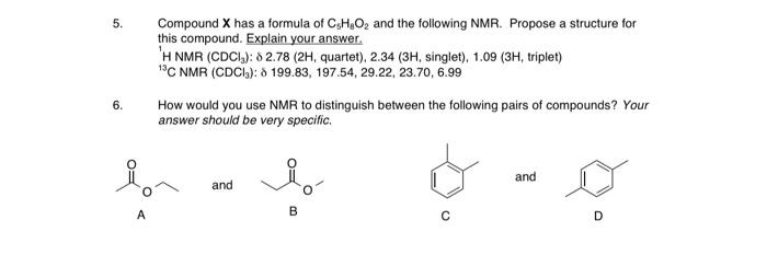 Solved Compound X has a formula of C5H8O2 and the following | Chegg.com