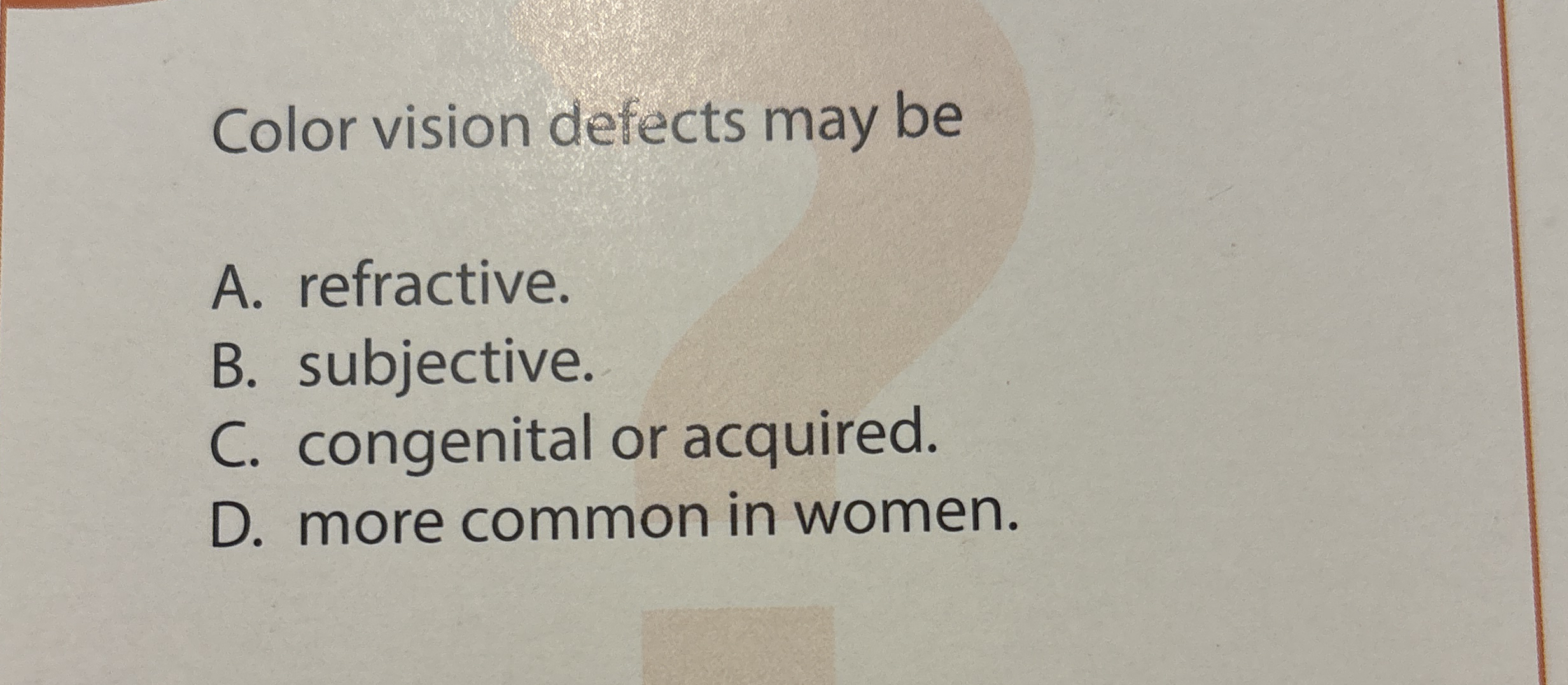 Solved Color vision defects may beA. ﻿refractive.B. | Chegg.com