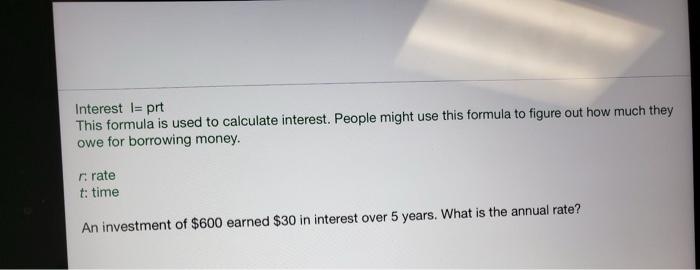 Solved Interest I=prt This formula is used to calculate | Chegg.com