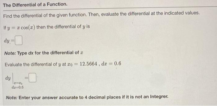 Solved Find the differential of the given function. Then, | Chegg.com