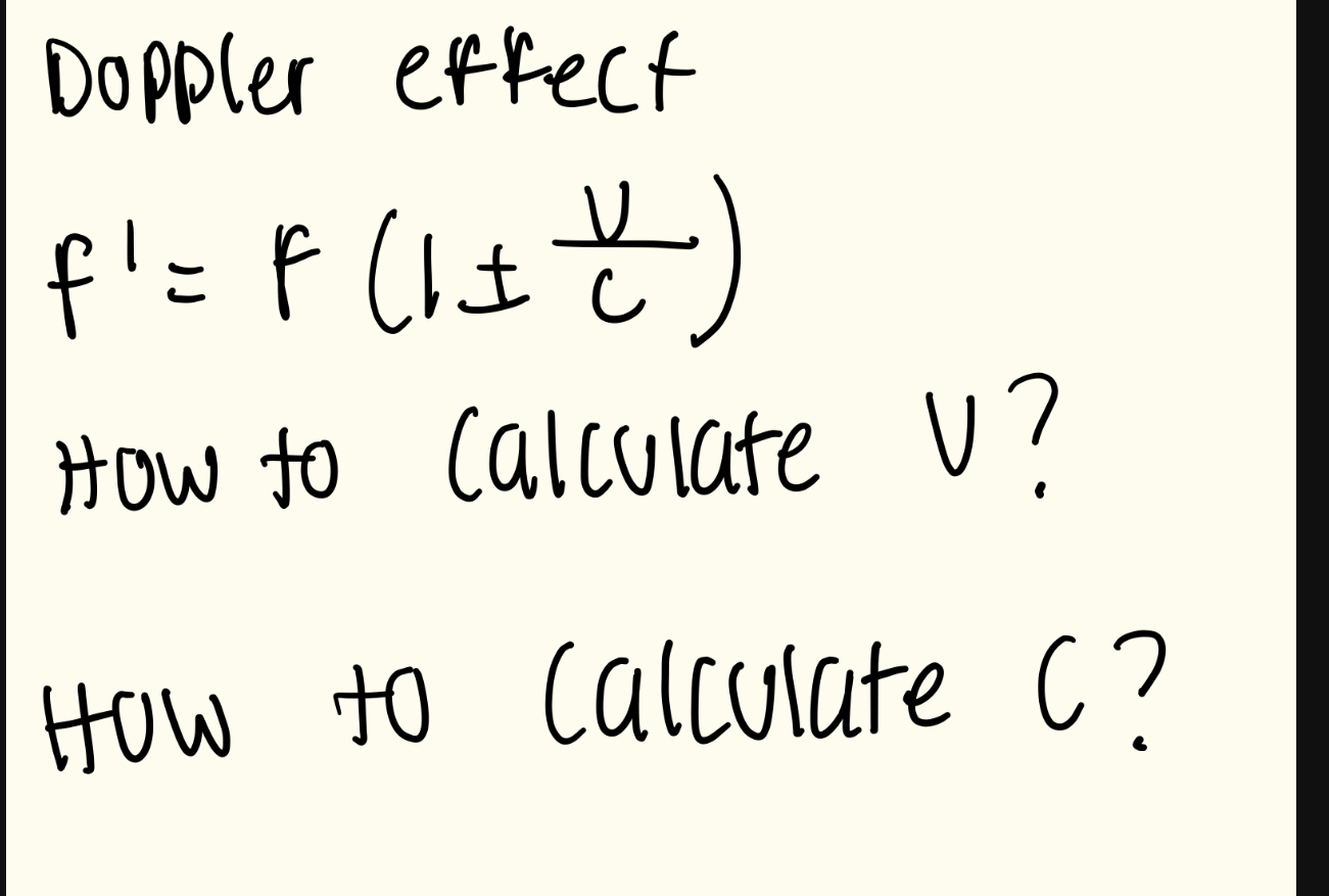 Solved Doppler effectf'=f(1+-vc)How to calculate v ?How to | Chegg.com