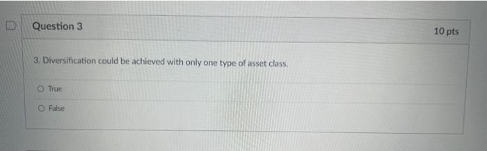 Solved 3. Diversification could be achieved with only one | Chegg.com