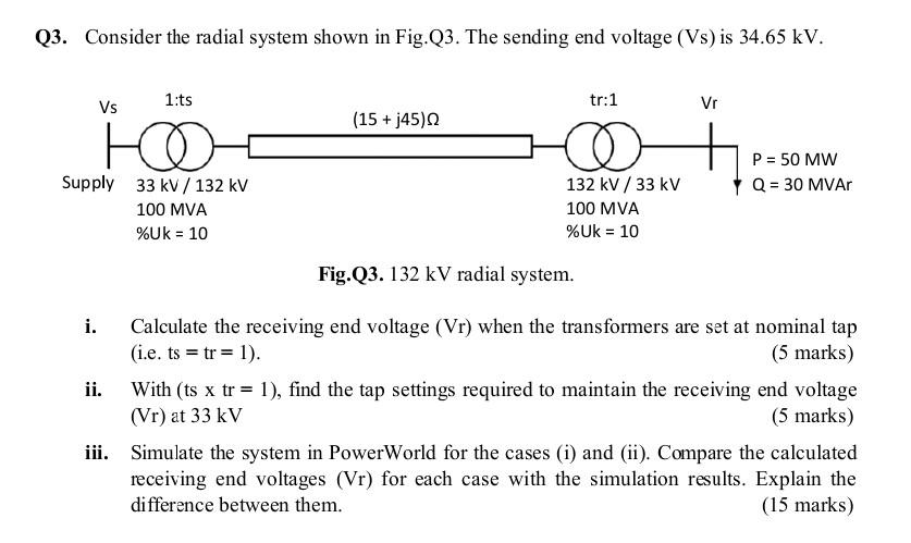 Q3. Consider the radial system shown in Fig.Q3. The | Chegg.com