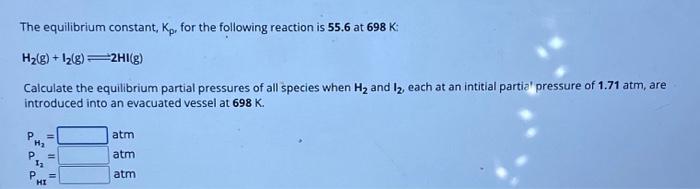Solved The equilibrium constant, Kp, for the following | Chegg.com