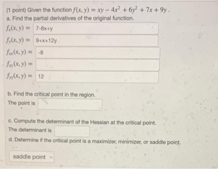 Solved (1 point) Given the function f(x,y)=xy−4x2+6y2+7x+9y. | Chegg.com