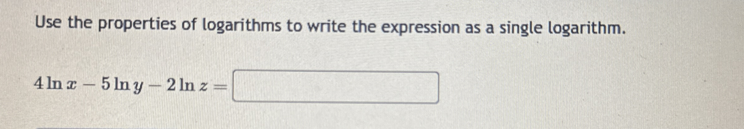 Solved Use the properties of logarithms to write the | Chegg.com