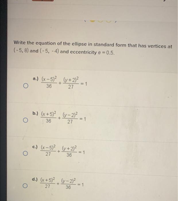 Solved Write the equation of the ellipse in standard form | Chegg.com