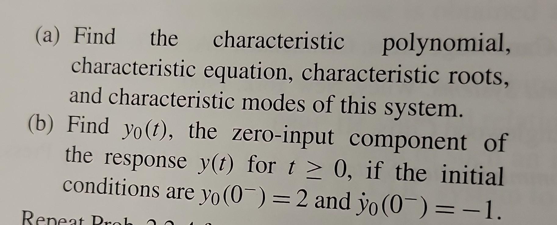 Solved 2.2-9 Repeat Prob. 2.2-4 for D2(D+1)y(t)=(D2+2)x(t) | Chegg.com