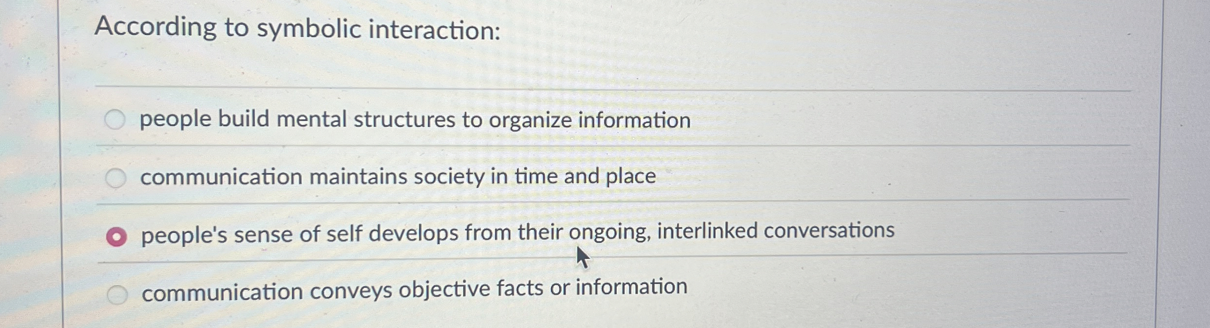 Solved According to symbolic interaction:people build mental | Chegg.com