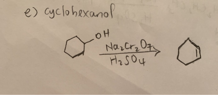 Solved e) cyclohexanol OH Na₂Cr₂Oz H2SO4 | Chegg.com