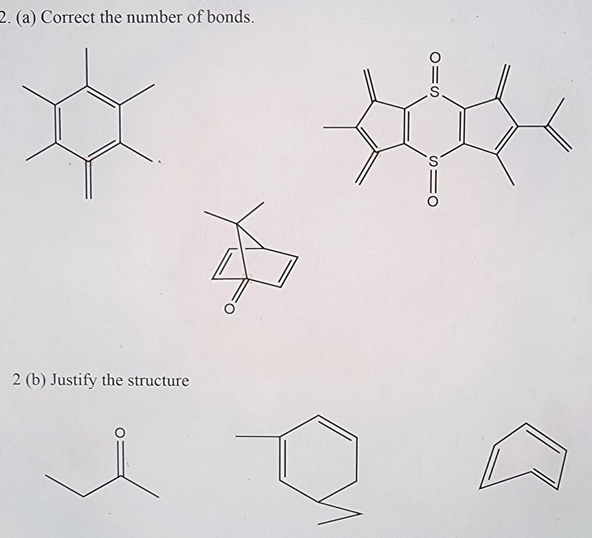 Solved (a) Correct the number of bonds. 2 (b) Justify the | Chegg.com