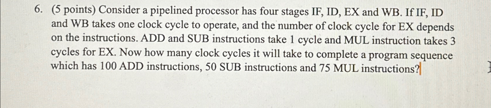 Solved (5 ﻿points) ﻿Consider a pipelined processor has four | Chegg.com