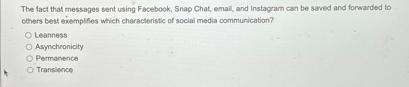 Solved The fact that messages sent using Facebook, Snap | Chegg.com